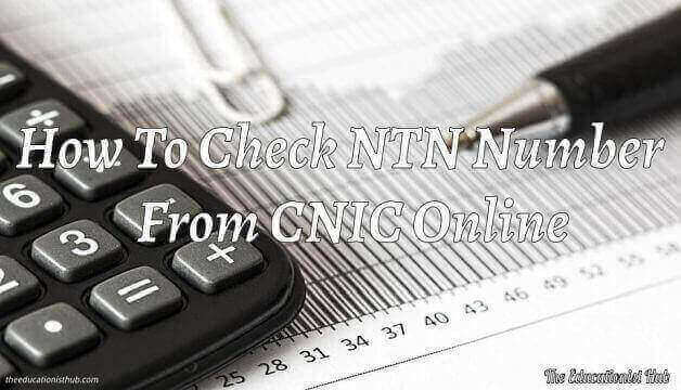 How To Check NTN Number From CNIC Online 2024 The Educationist Hub