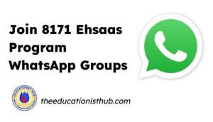 Join BISP 8171 Ehsaas Program WhatsApp Group Links 2025 » The Educationist Hub